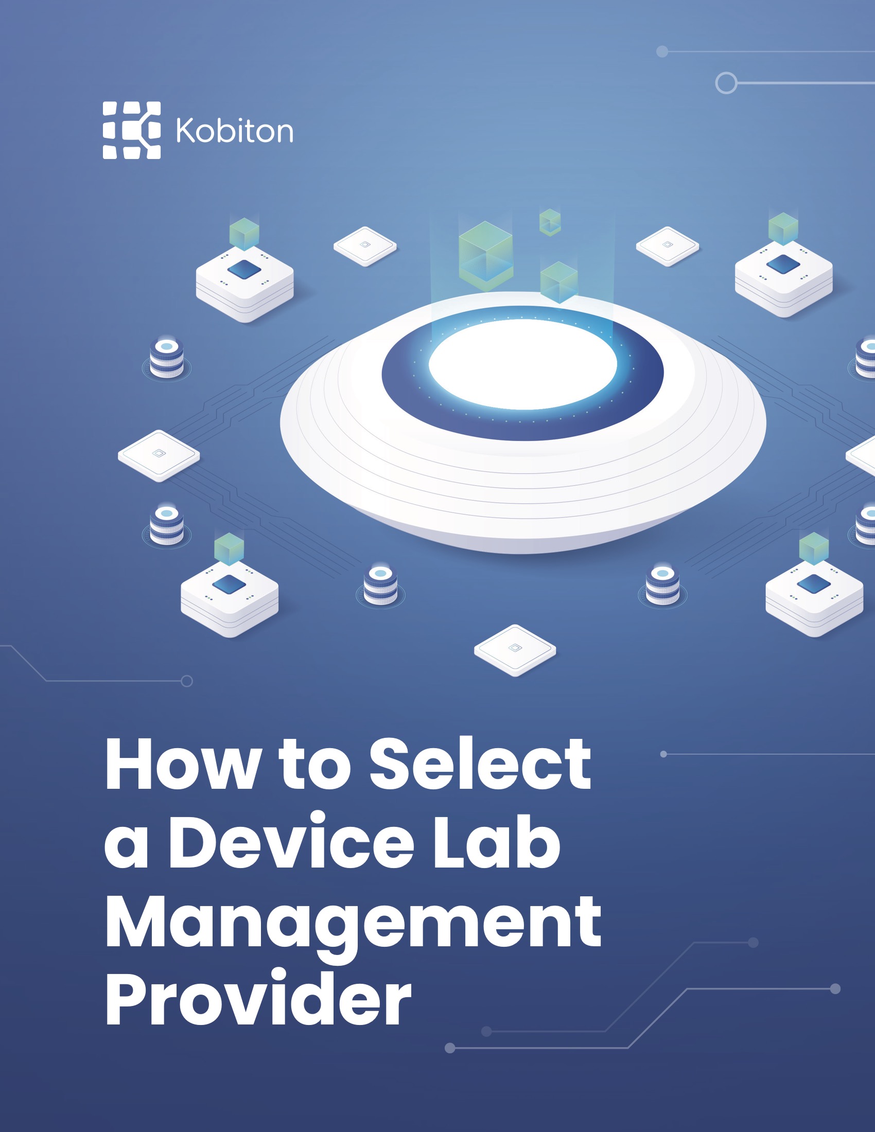 How to Select a Mobile Device Lab Management Provider