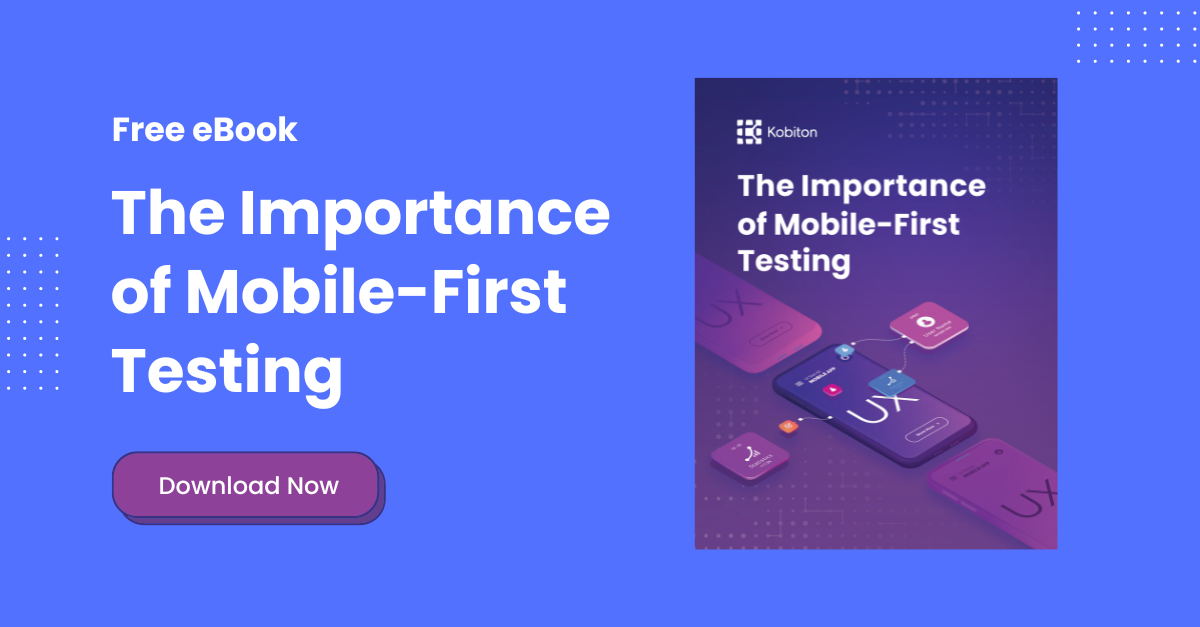 The Importance of Mobile-First Testing
